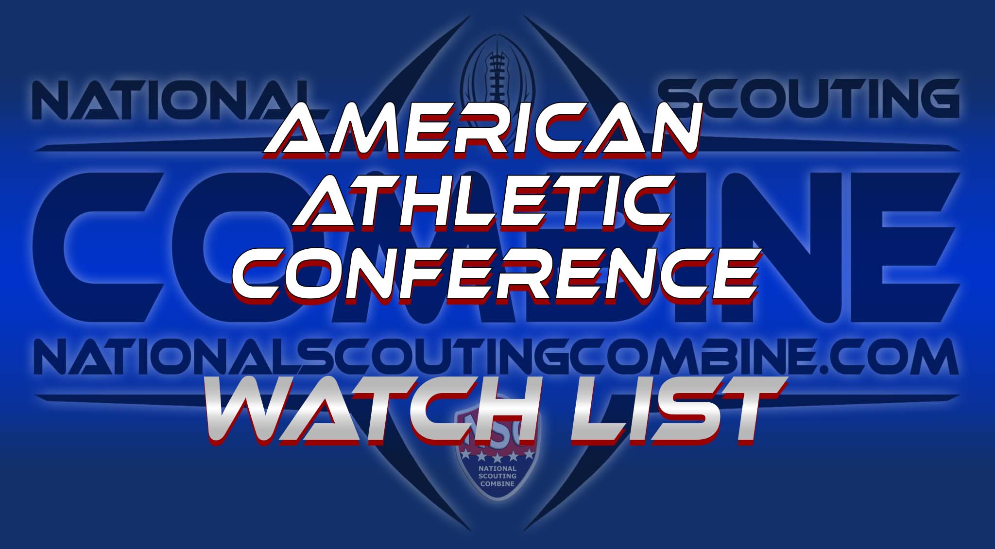 National Scouting Combine - AAC Player Watchlist - NATIONAL SCOUTING ...