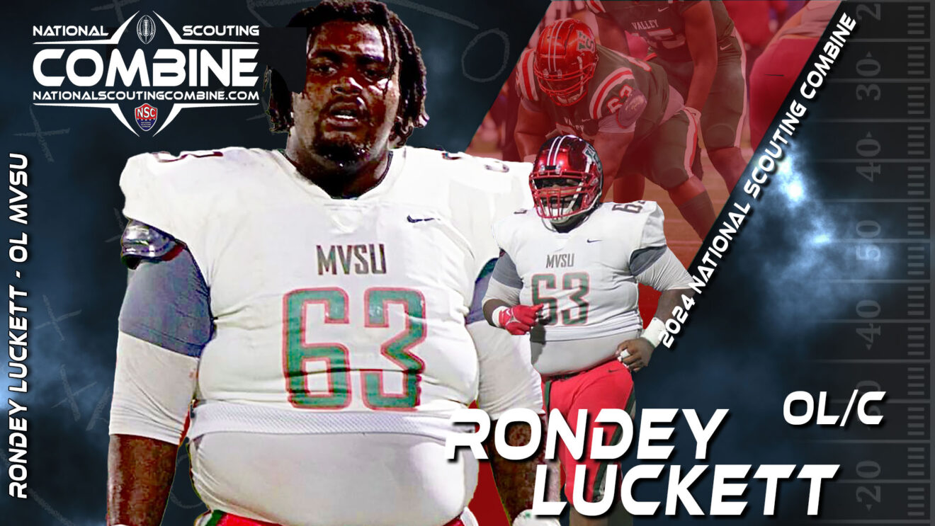 National Scouting Combine presents OL Rondey Luckett - NATIONAL ...